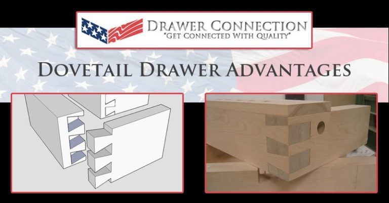 Dovetail Drawers Vs Standard - Drawer Connection Inc.